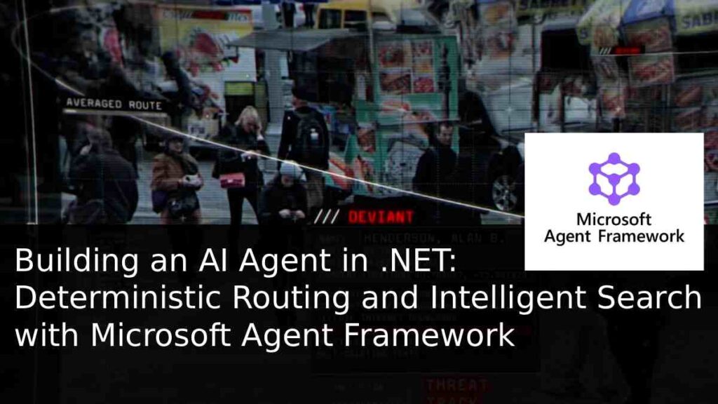 Building an AI Agent in .NET: Deterministic Routing and Intelligent ...